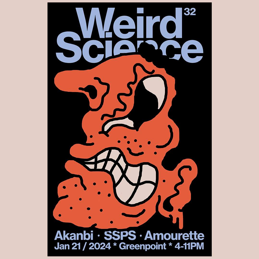 Weird Science with Akanbi & SSPS at TBA - Greenpoint BK , New York City