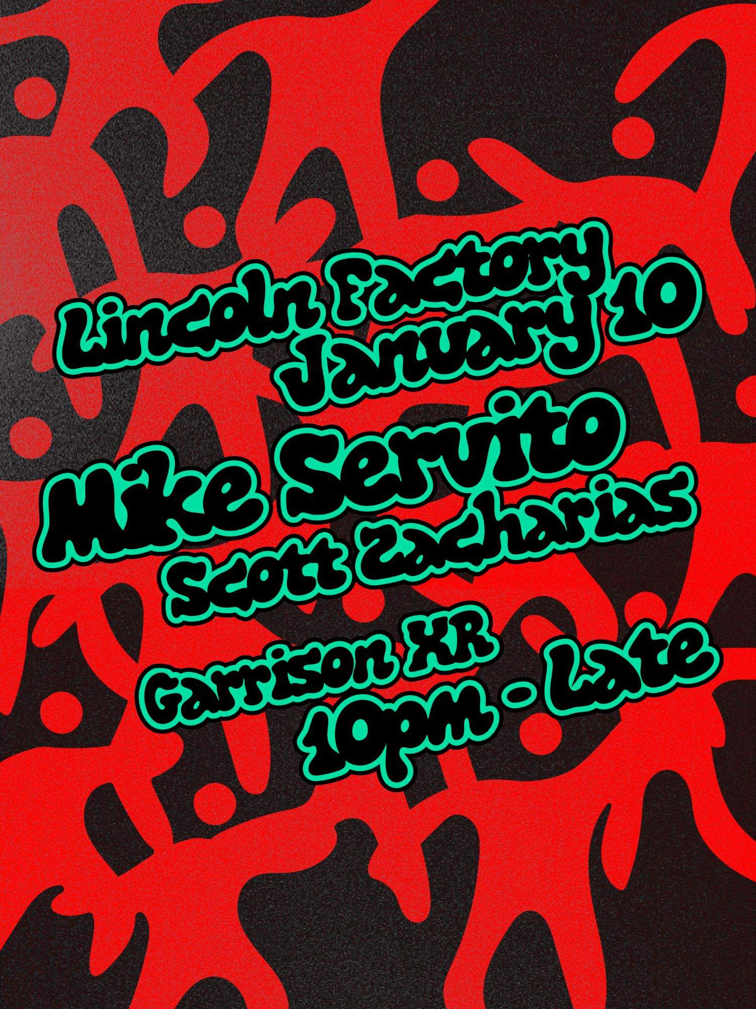 Mike Servito, Scott Zacharias, Garrison XR **tickets at the door** at ...