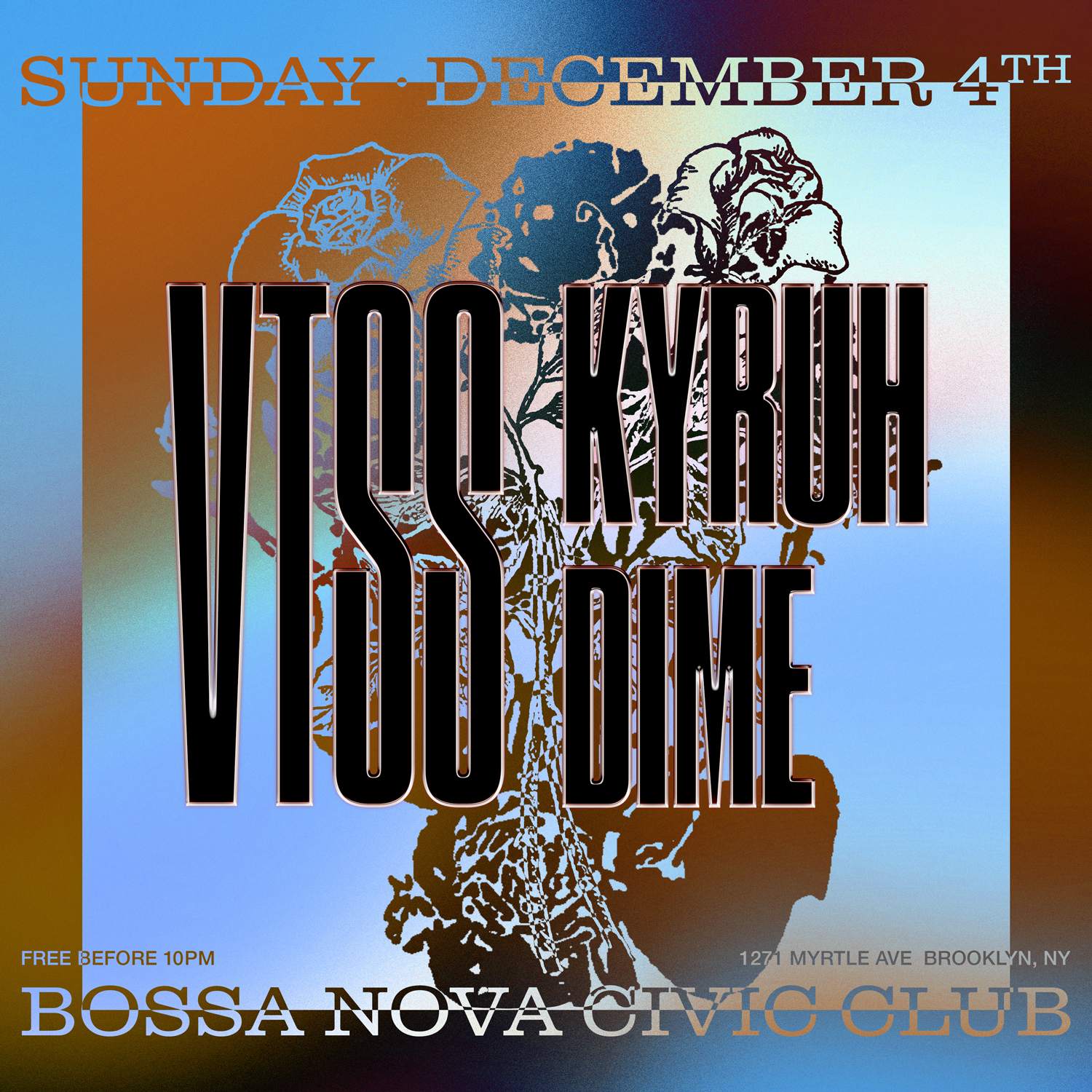 VTSS + KYRUH + DIME at Bossa Nova Civic Club, New York City