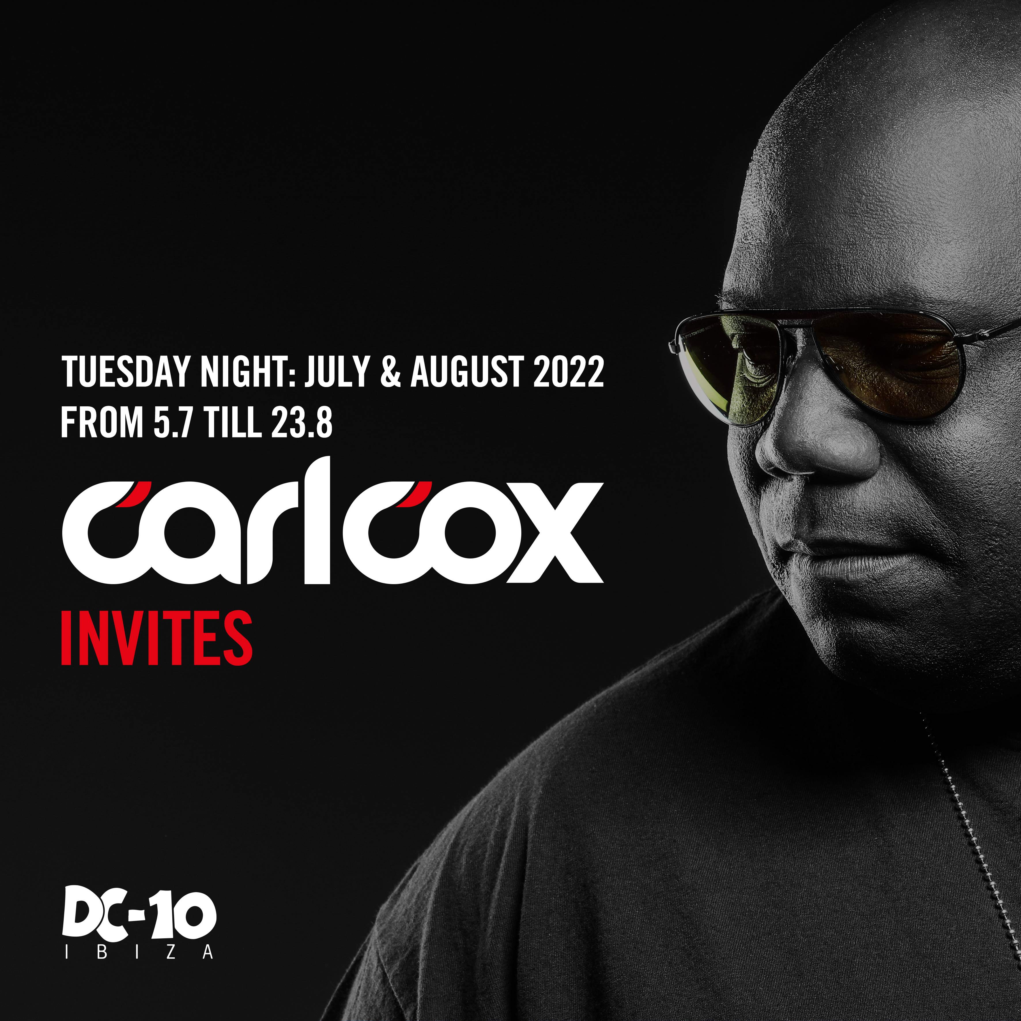 Carl Cox Invites at DC-10, Ibiza