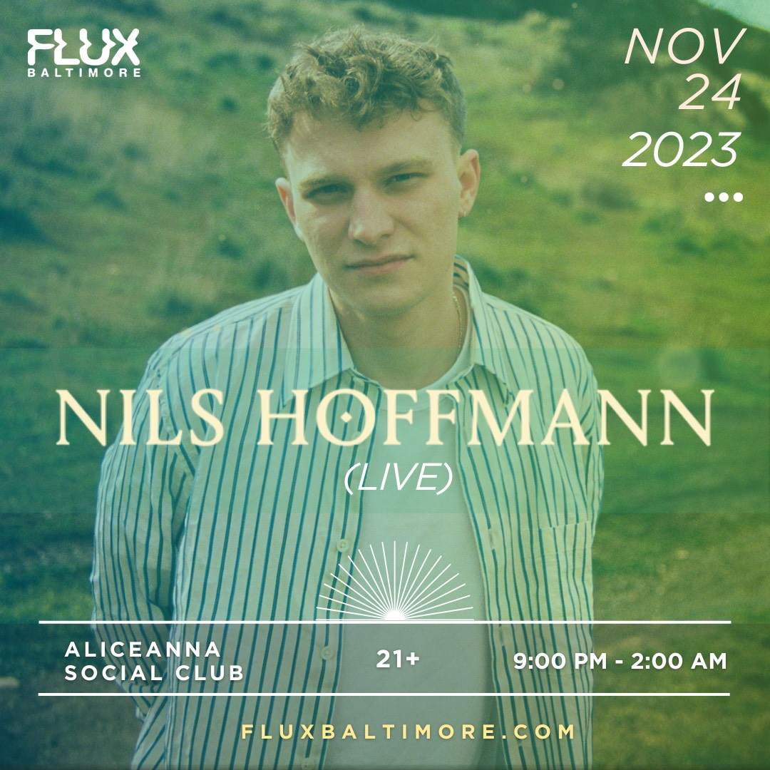 Flux presents: Nils Hoffmann at Aliceanna Social Club, Baltimore