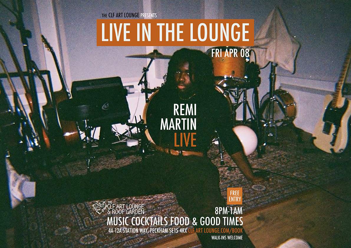 Remi Martin Live In The Lounge, Free Entry at CLF Art Lounge & Roof ...