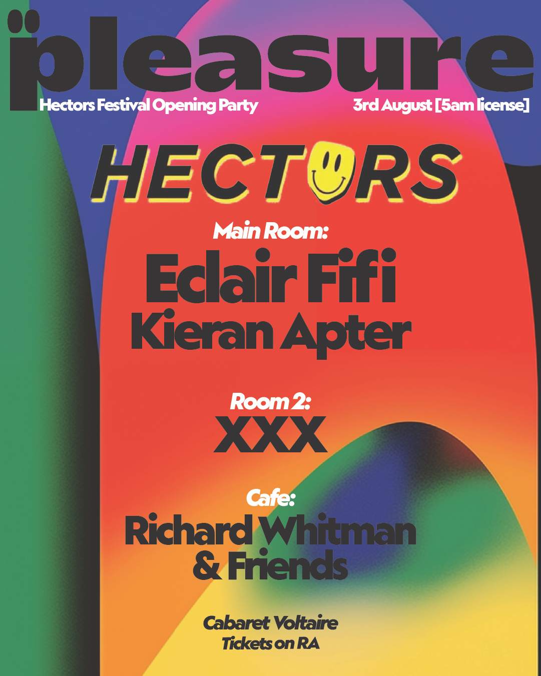 Pleasure x HECT㋡RS: Festival Opening Party with Eclair Fifi, Kieran ...
