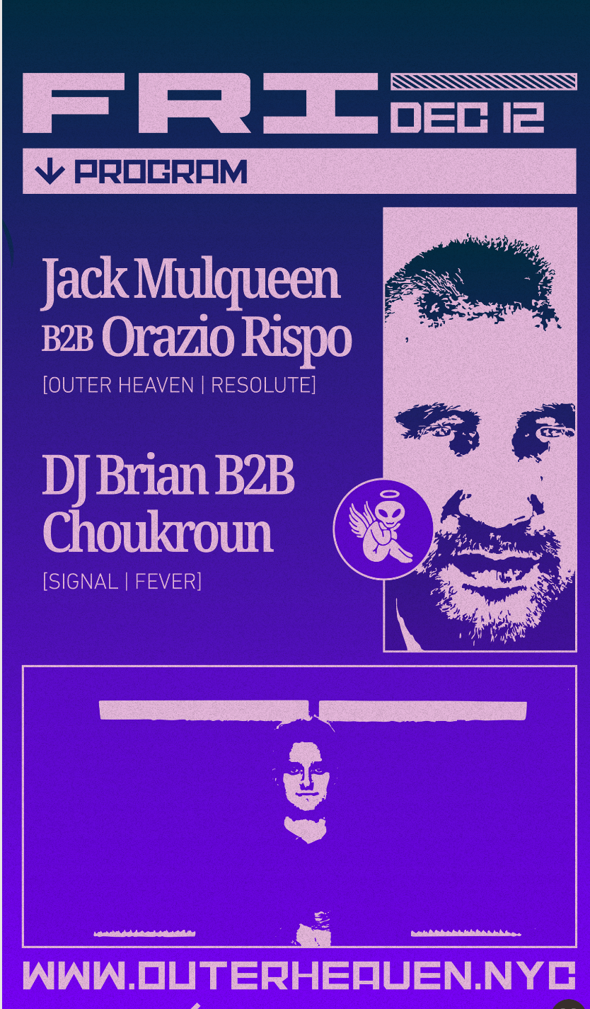 Outer Heaven presents: Jack Mulqueen b2b Orazio Rispo at Outer Heaven ...