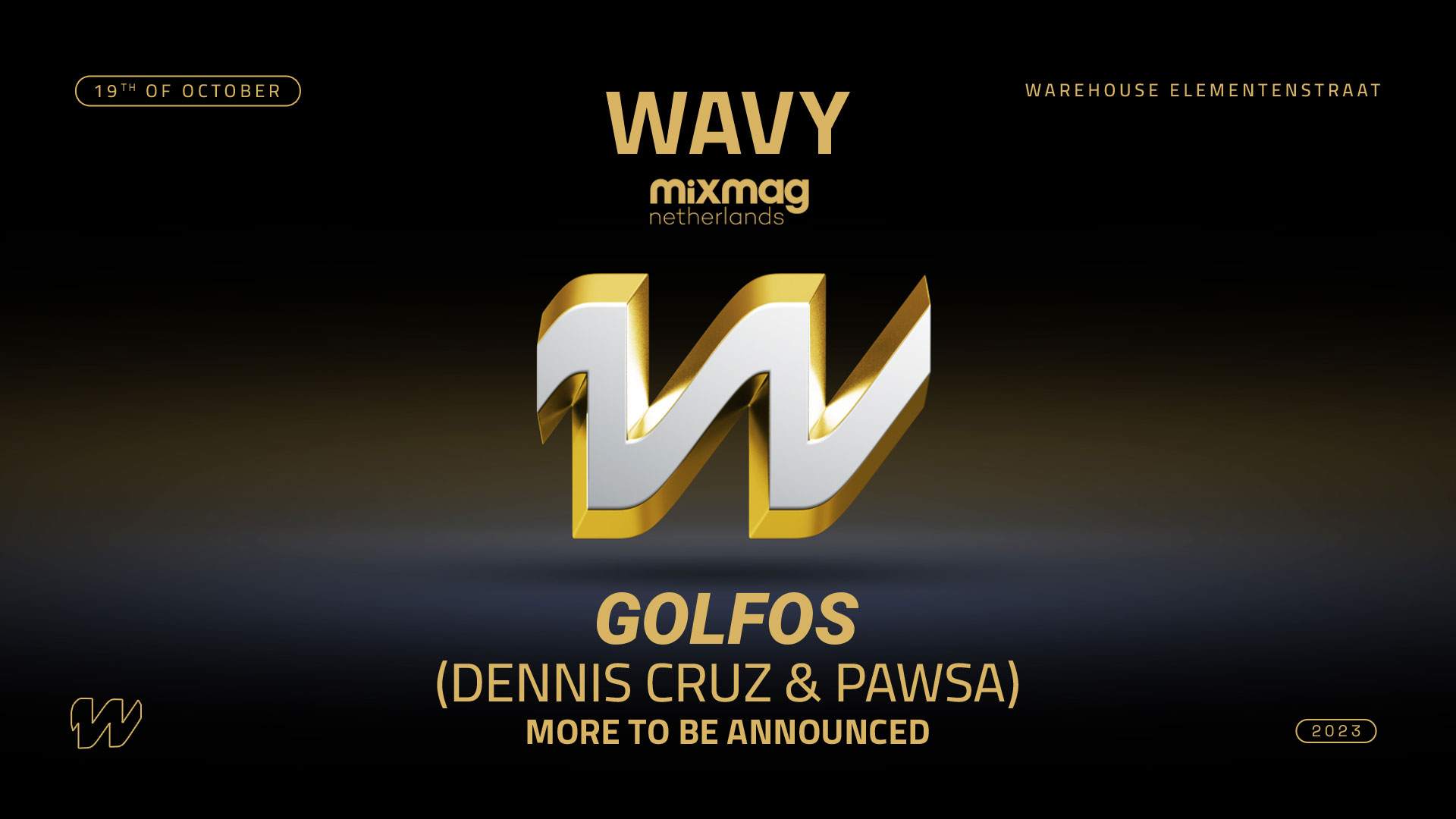 Wavy ADE x Mixmag NL - GOLFOS (Dennis Cruz & PAWSA) at Warehouse ...