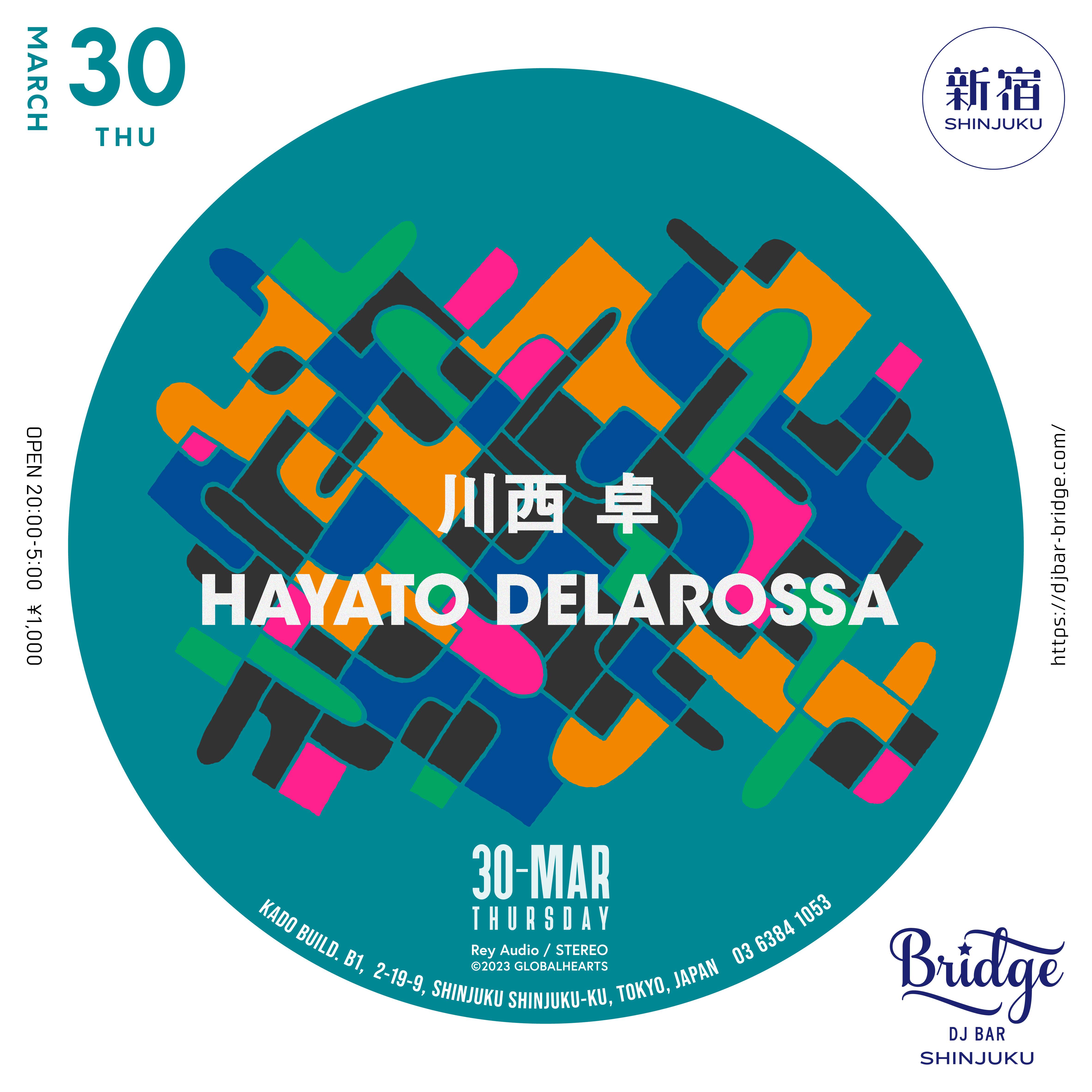 TAKU KAWANISHI / HAYATO DELAROSSA at DJ Bar Bridge Shinjuku, Tokyo