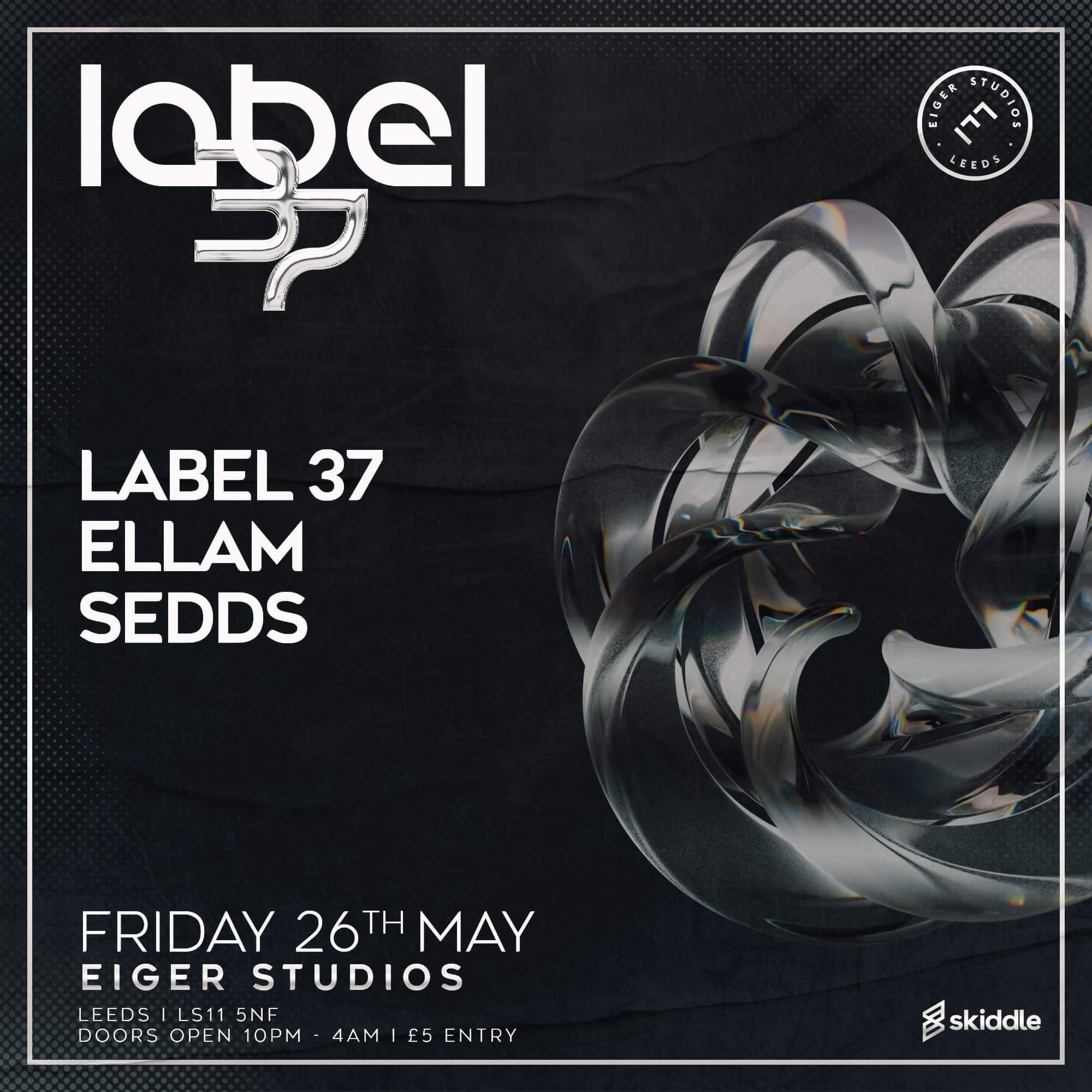 Label 37 at Eiger Studios, Leeds