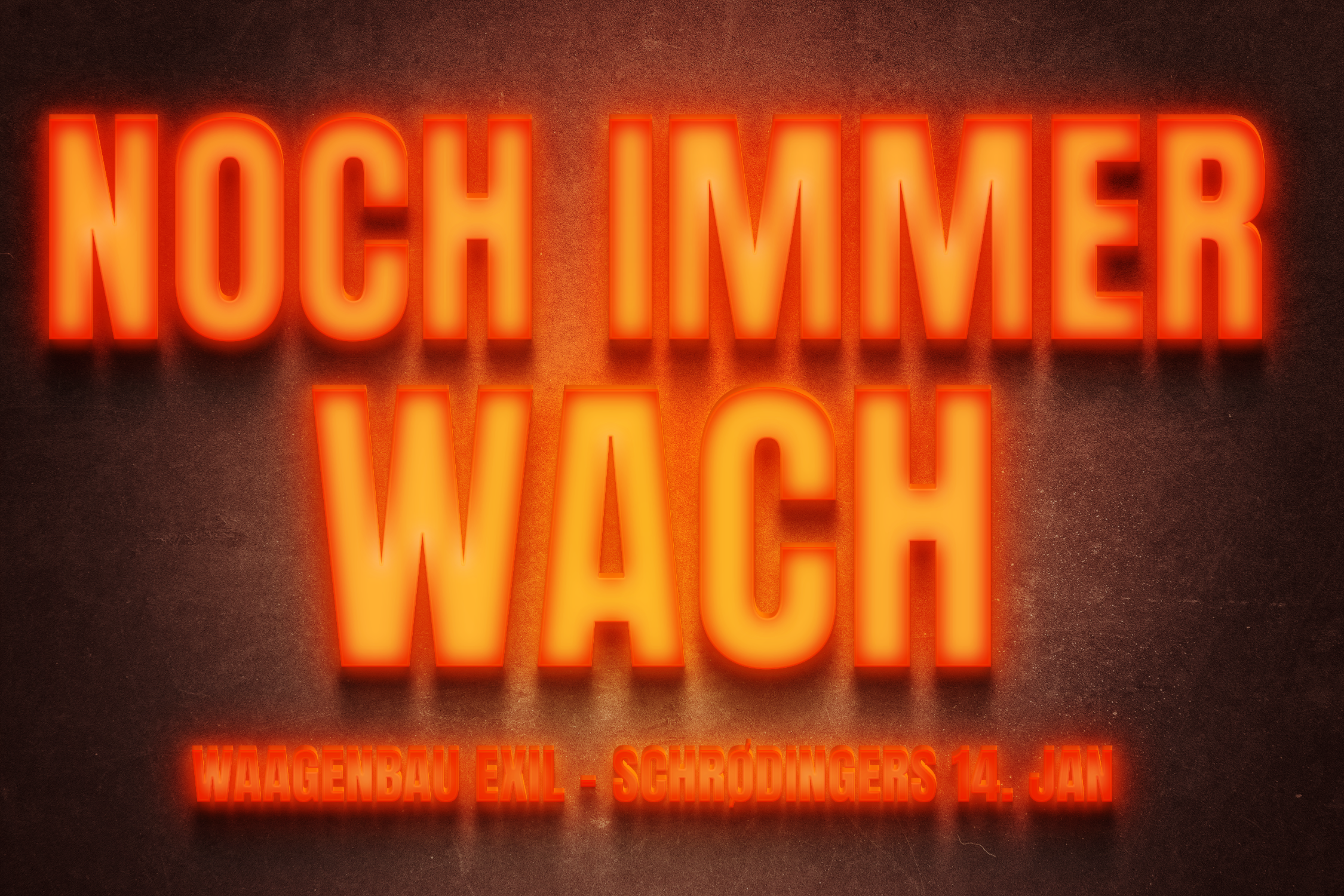 NOCH IMMER WACH IM SCHRØDINGERS with Thomas Stieler, BUDIRATSCH, MELINA ...