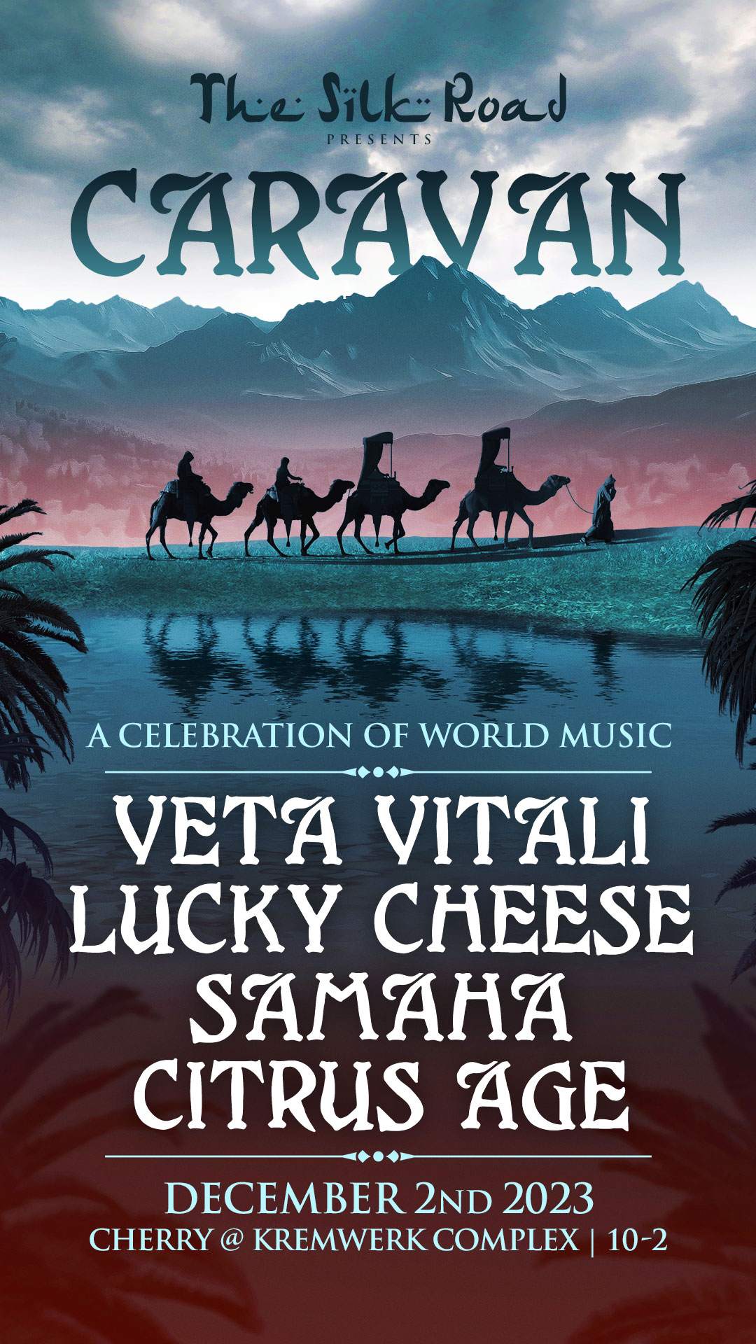 CARAVAN Ft. Veta Vitali, Lucky Cheese, Samaha, and Citrus Age at ...