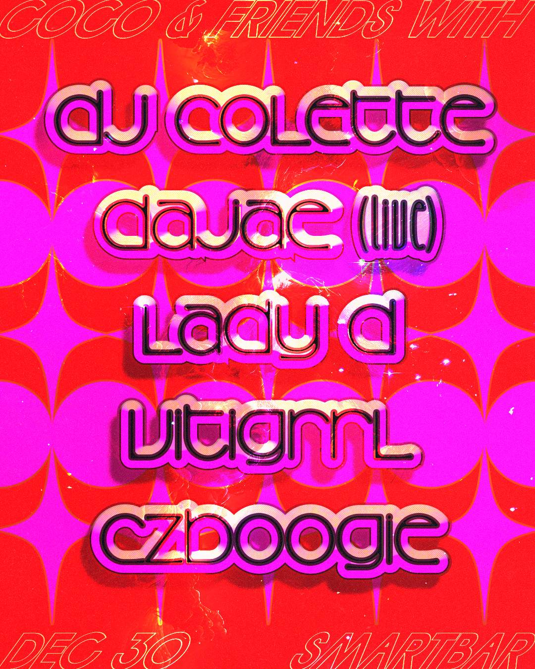 Coco & Friends with DJ Colette - Dajae (Live) - Lady D - VITIGRRL - Czboogie at smartbar, Chicago