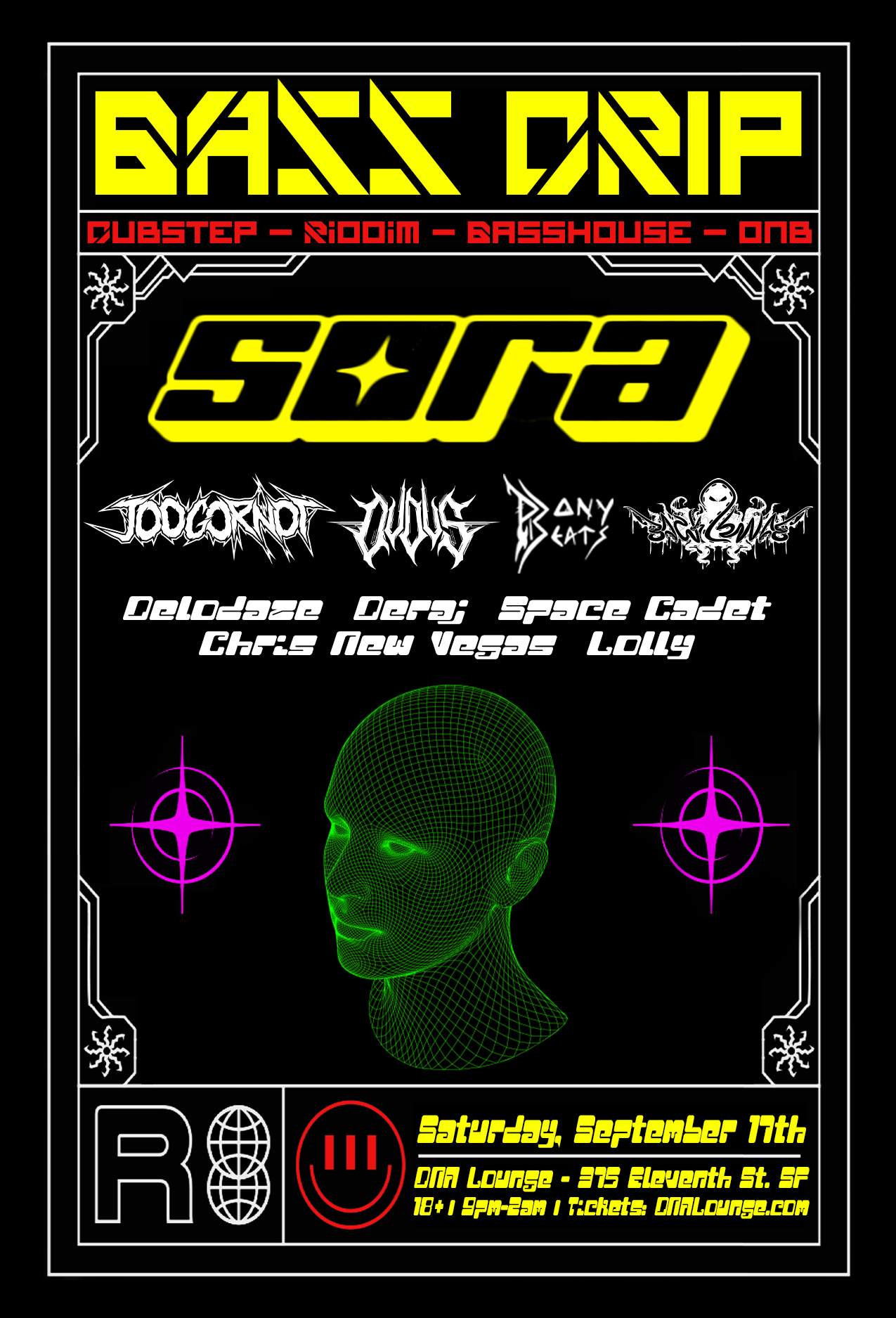 Bass Drip feat. SORA at DNA Lounge, San Francisco/Oakland