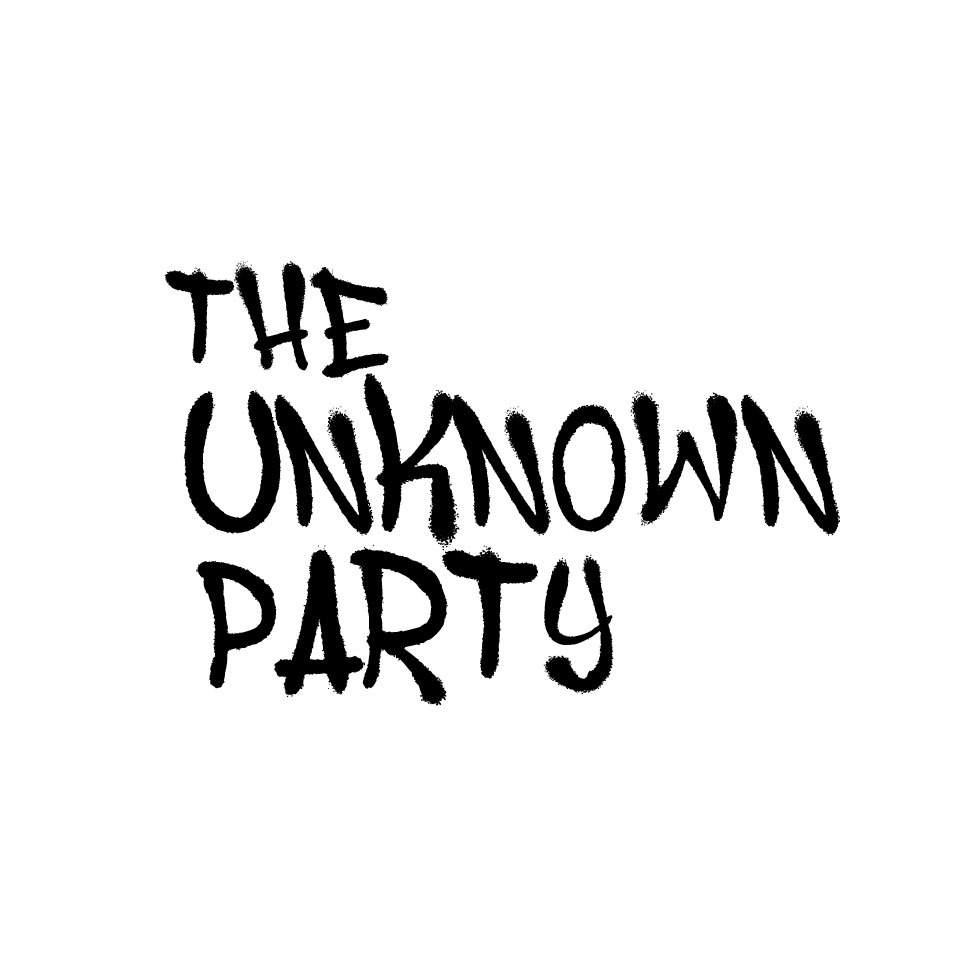 The Unknown Event at The Secret Spot at TBA - EAST LONDON, London