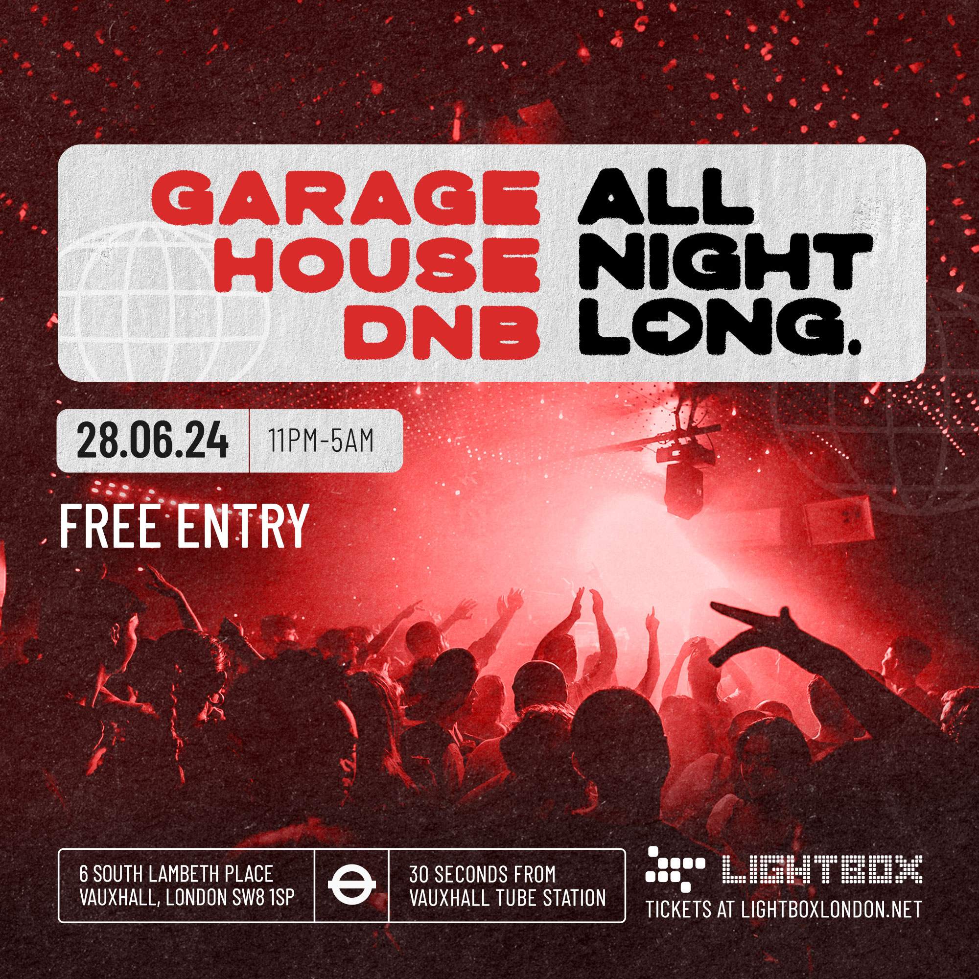 All Night Long - DNB / Garage / House! at Lightbox, London