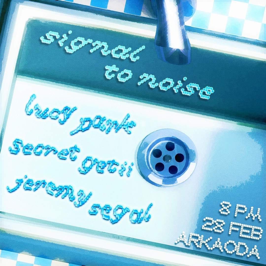 Signal To Noise: Lucy Park, secret getii, Jeremy Segal en arkaoda ...