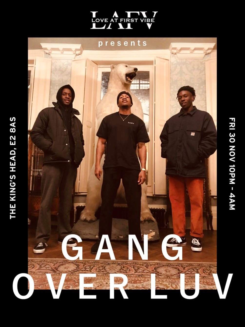 LAFV presents Gang Over Luv em King's Head Members Club, London