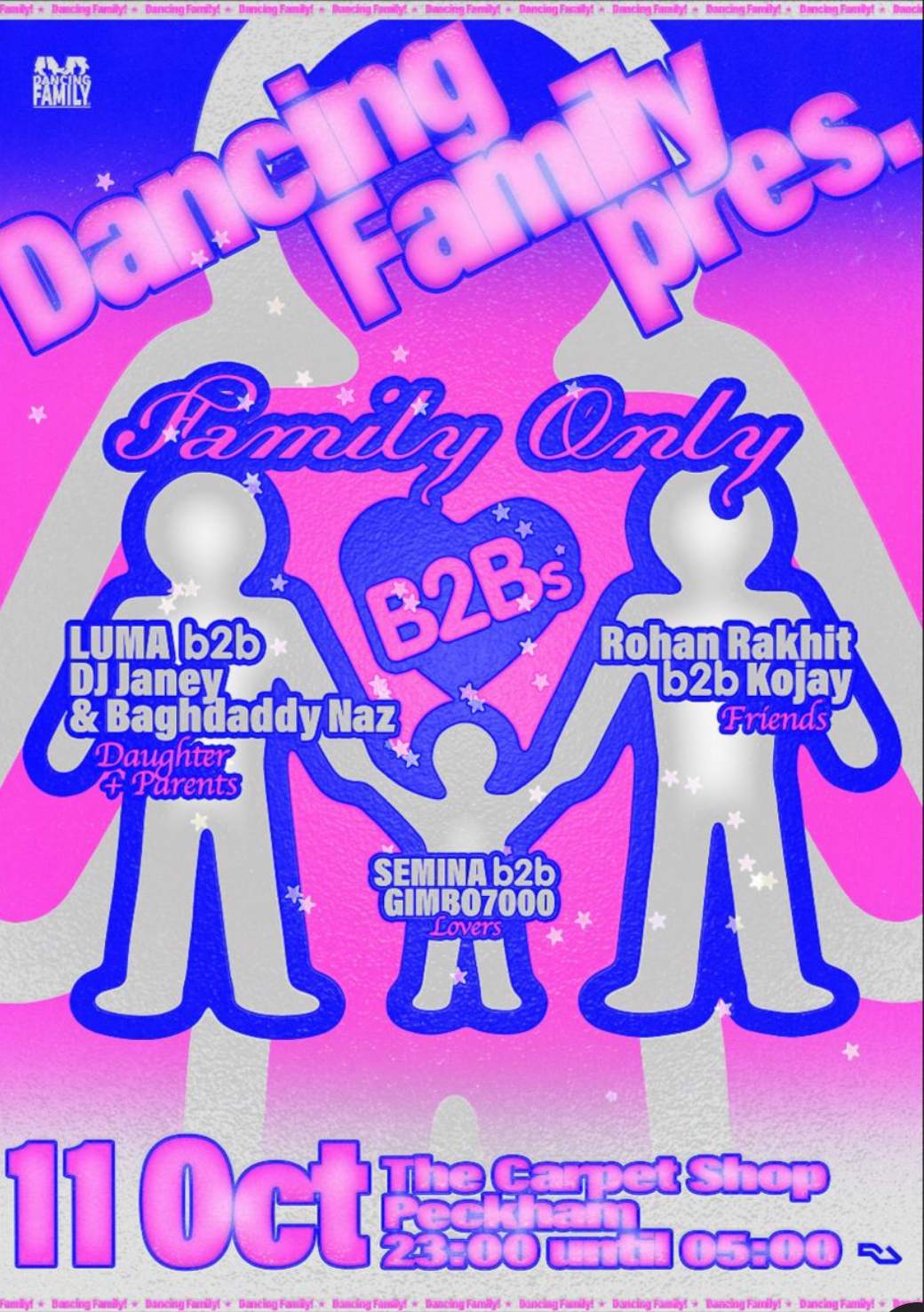 Dancing Family: Rohan Rakhit b2b Kojay, LUMA b2b DJ Janey G and ...