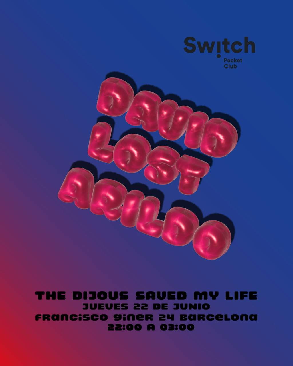 The Dijous Saved My Life: DAVID LOST, Arildo at Switch Bar, Barcelona