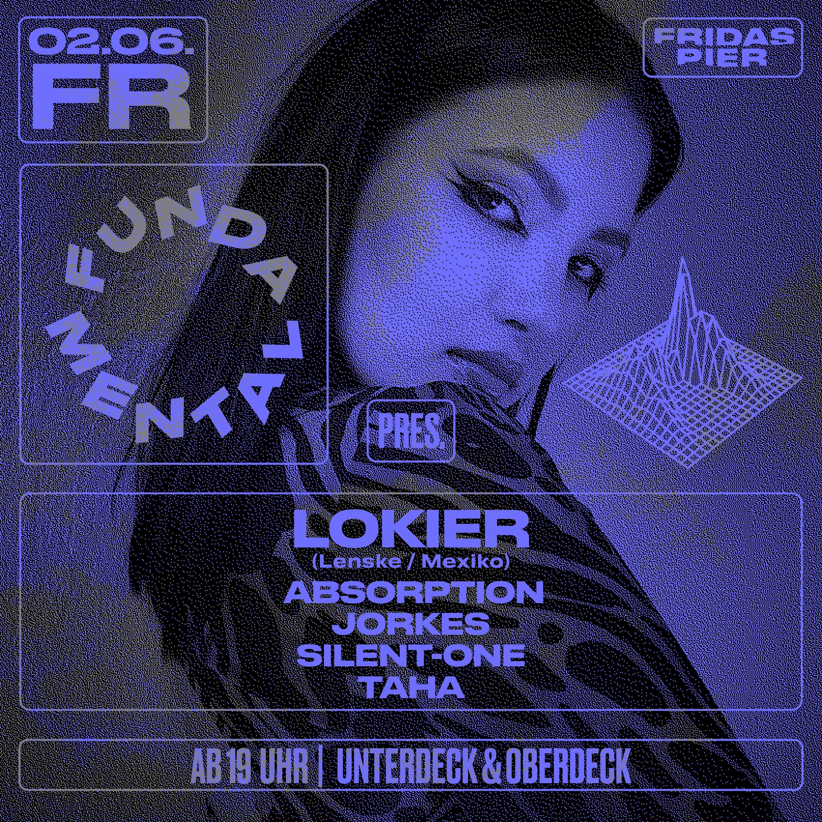 FUNDAMENTAL presents Lokier (Lenske / Mexico) x Fridas Pier at Fridas ...