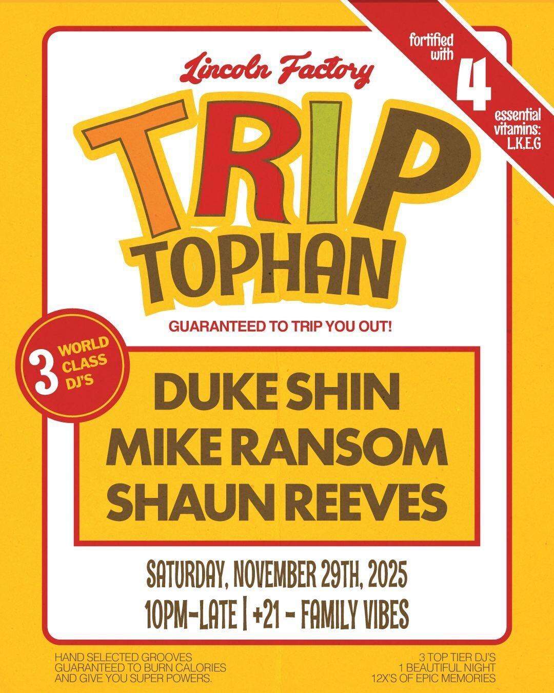 Trip-tophan: Duke Shin, MIKE RANSOM, Shaun Reeves at Lincoln Factory ...