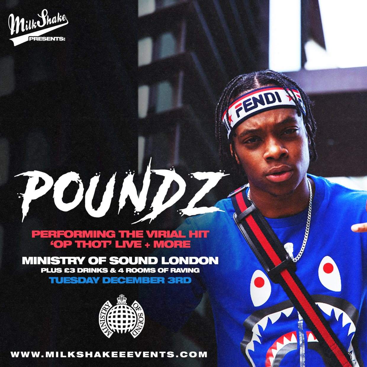 Milkshake, Ministry of Sound ft Poundz en Ministry Of Sound, London