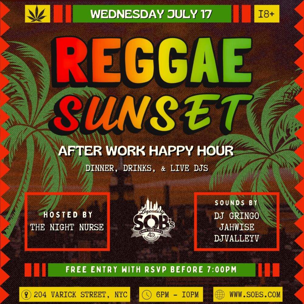 Reggae Sunset: After Work Happy Hour at SOBs, New York City