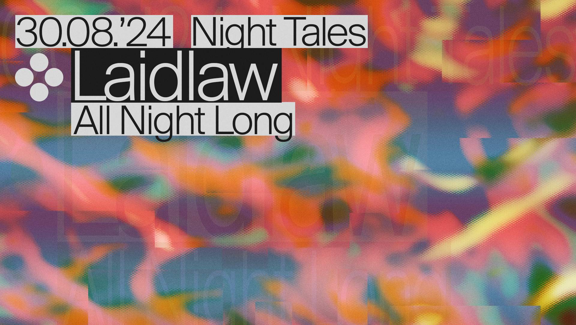 Night Tales: Laidlaw [all night long] at Night Tales, London