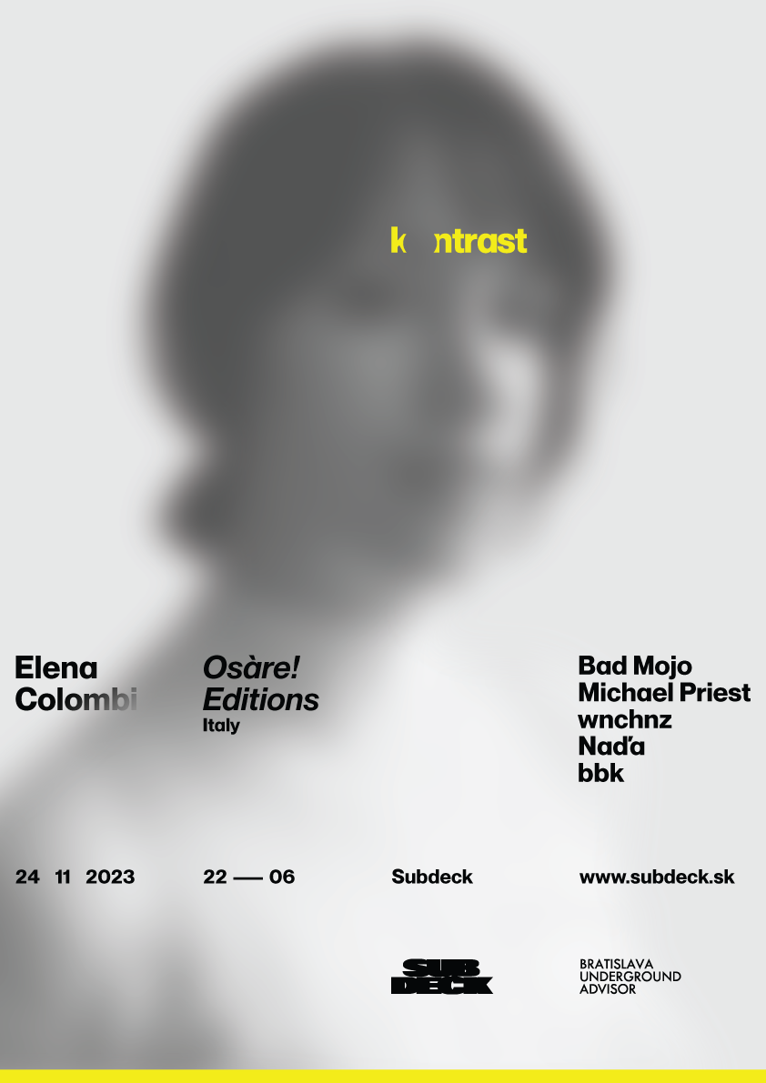 Subdeck Opening - Kontrast with Elena Colombi at Subdeck, Bratislava