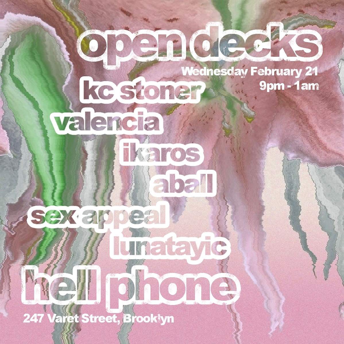Open Decks with KC Stoner, Valencia, ÍKAROS, SEXAPPEAL & Lunatayic at Hell Phone, New York City