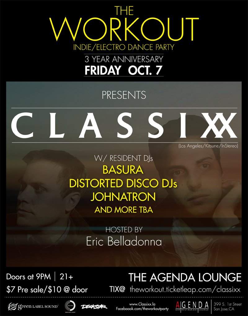 The Workout's 3 Yr. Anniversary featuring Classixx! Oct. 7th at Agenda ...