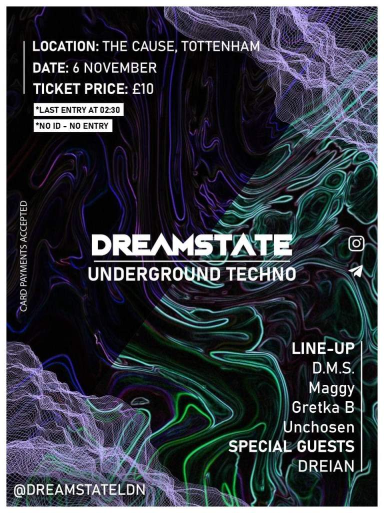 Dreamstate Underground Techno bei The Cause, London