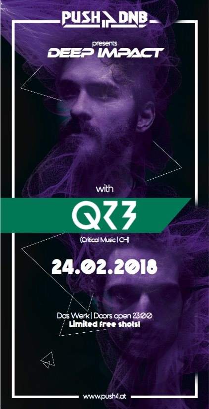 Push 4 DnB Pres.: Deep Impact with QZB at Das Werk, Vienna