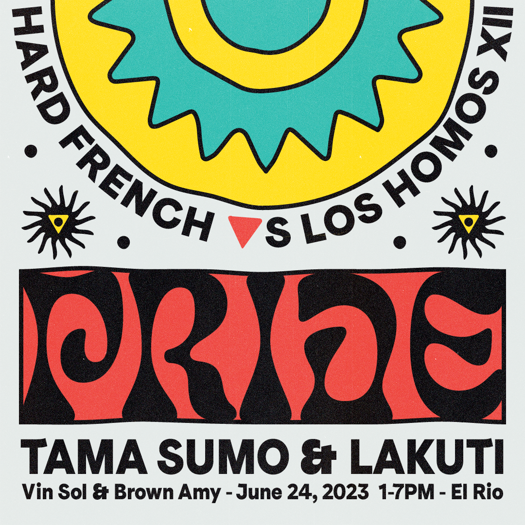 Hard French ∇s Los Homos XII with Tama Sumo and Lakuti bei El Rio, San ...