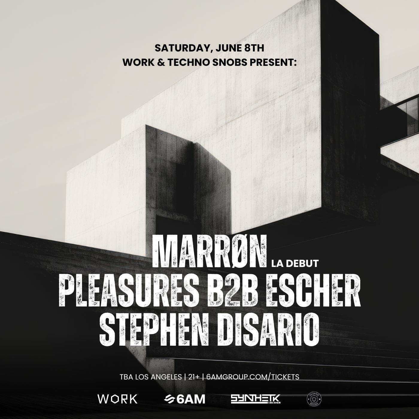 WORK x TECHNO SNOBS present: MARRØN, Pleasures b2b Escher, & Stephen ...