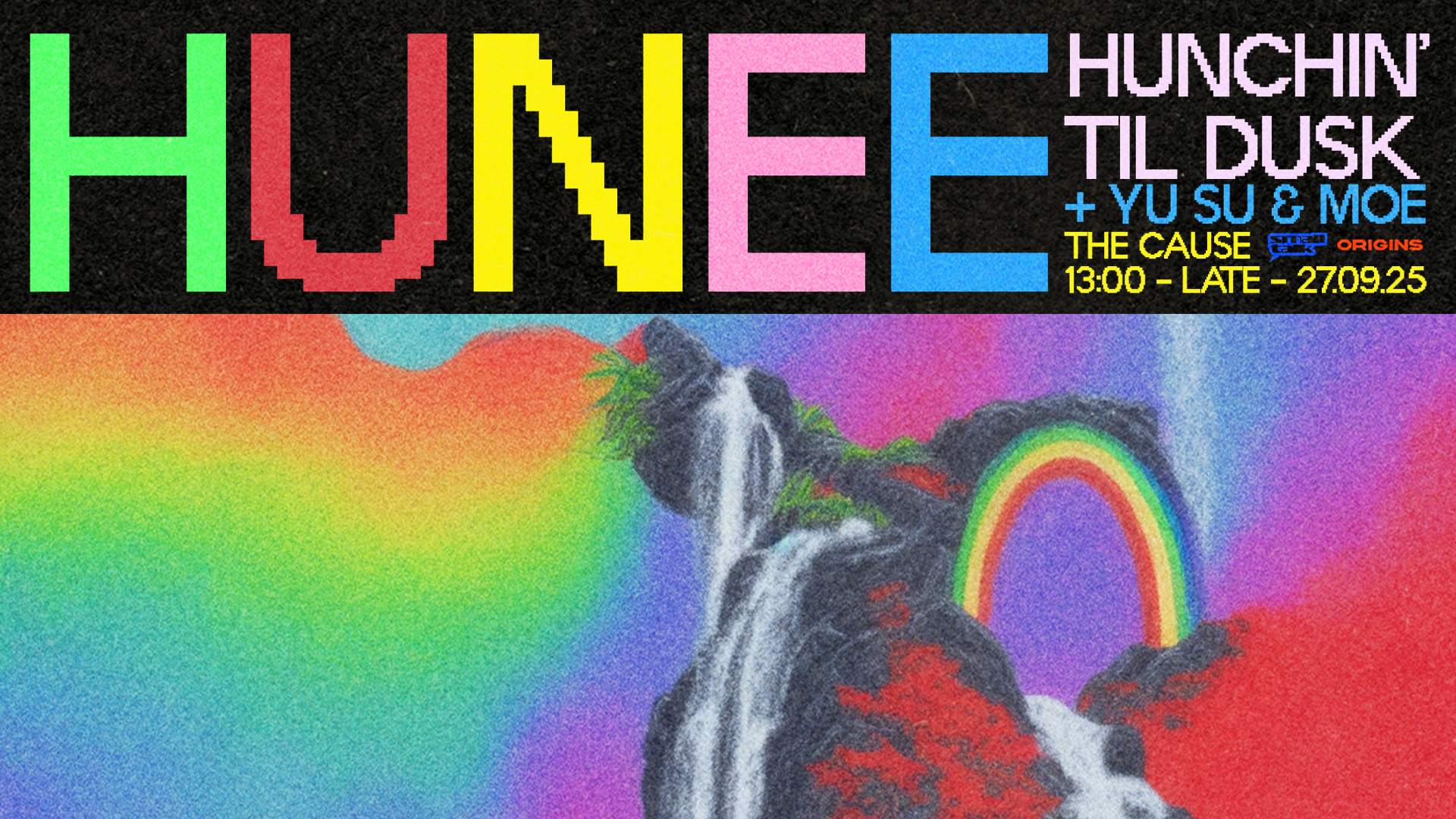Hunee presents Hunchin' til Dusk at The Cause, London