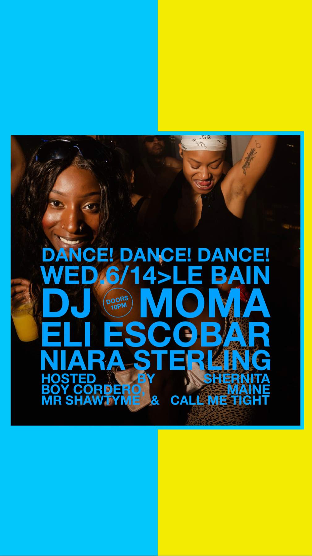 Dance Dance Dance with DJ Moma, Eli Escobar & Niara Sterling at Le Bain ...