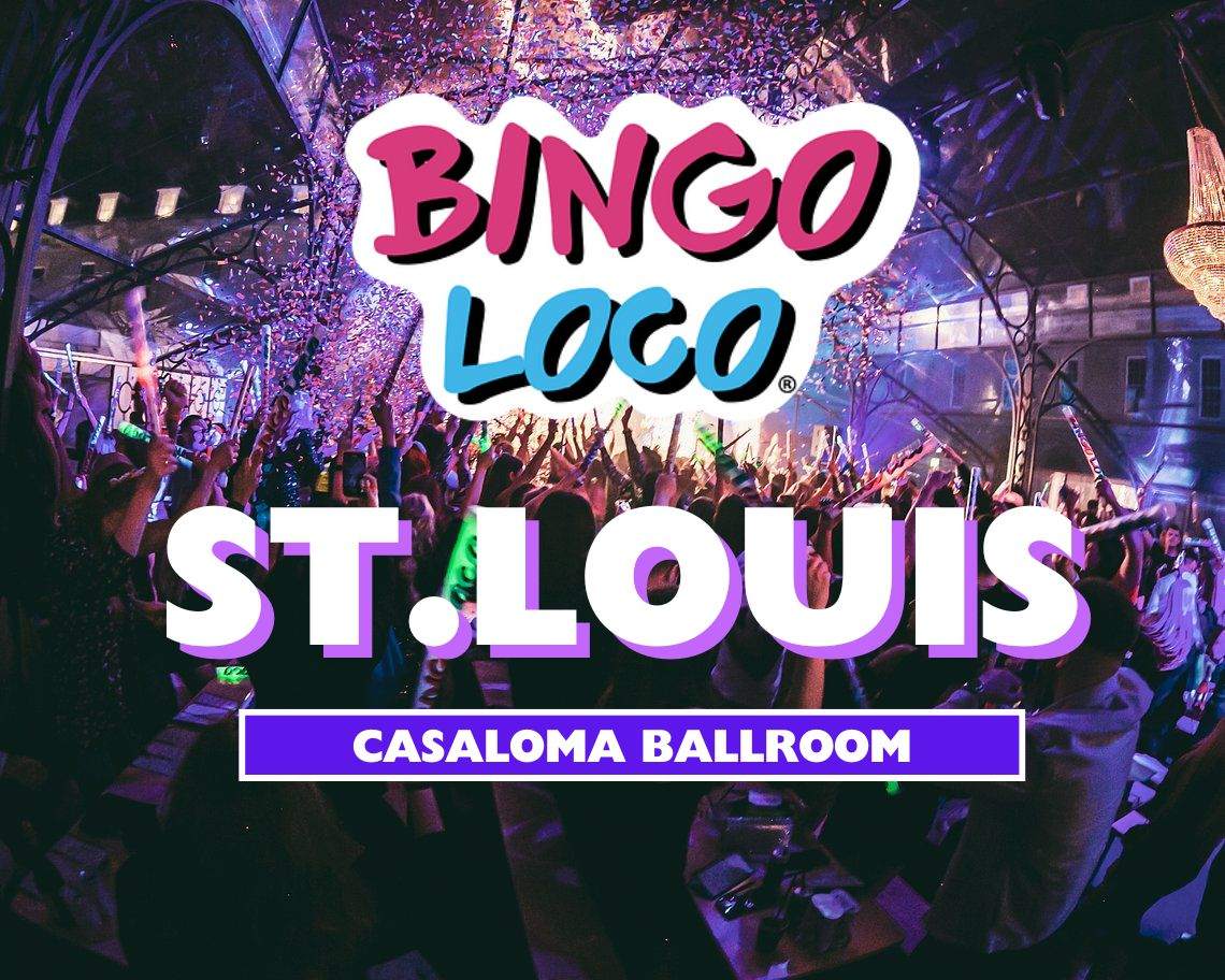 Bingo Loco - World's Biggest Bingo Party at Casa Loma Ballroom, Missouri