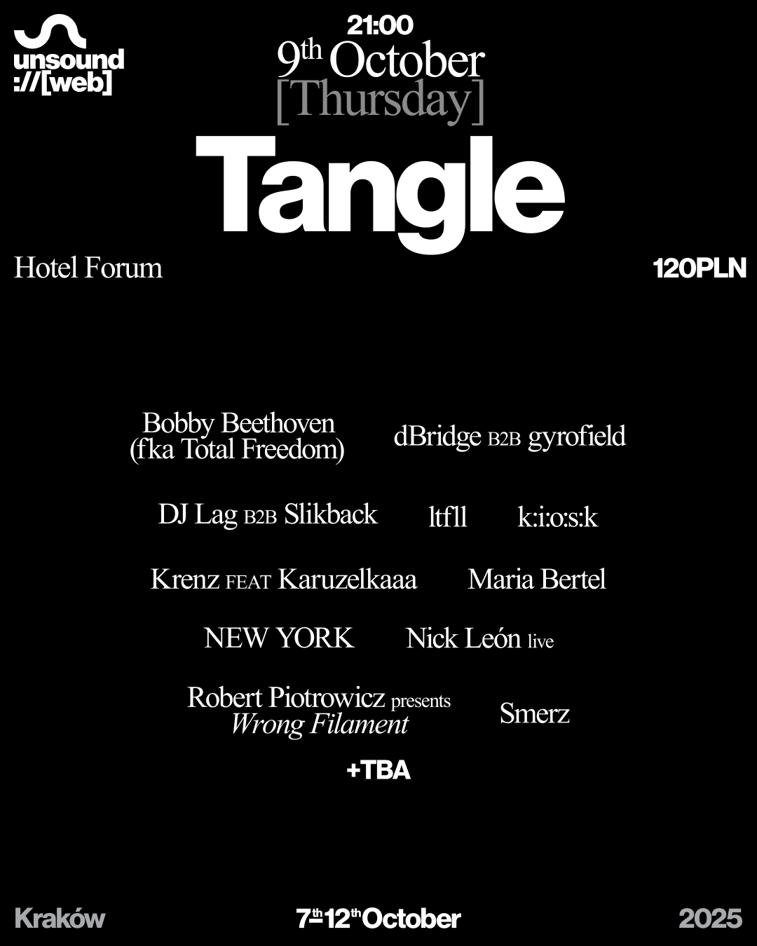 Unsound Kraków 2025: TANGLE [CLUB NIGHT 1] Smerz / Nick León ...