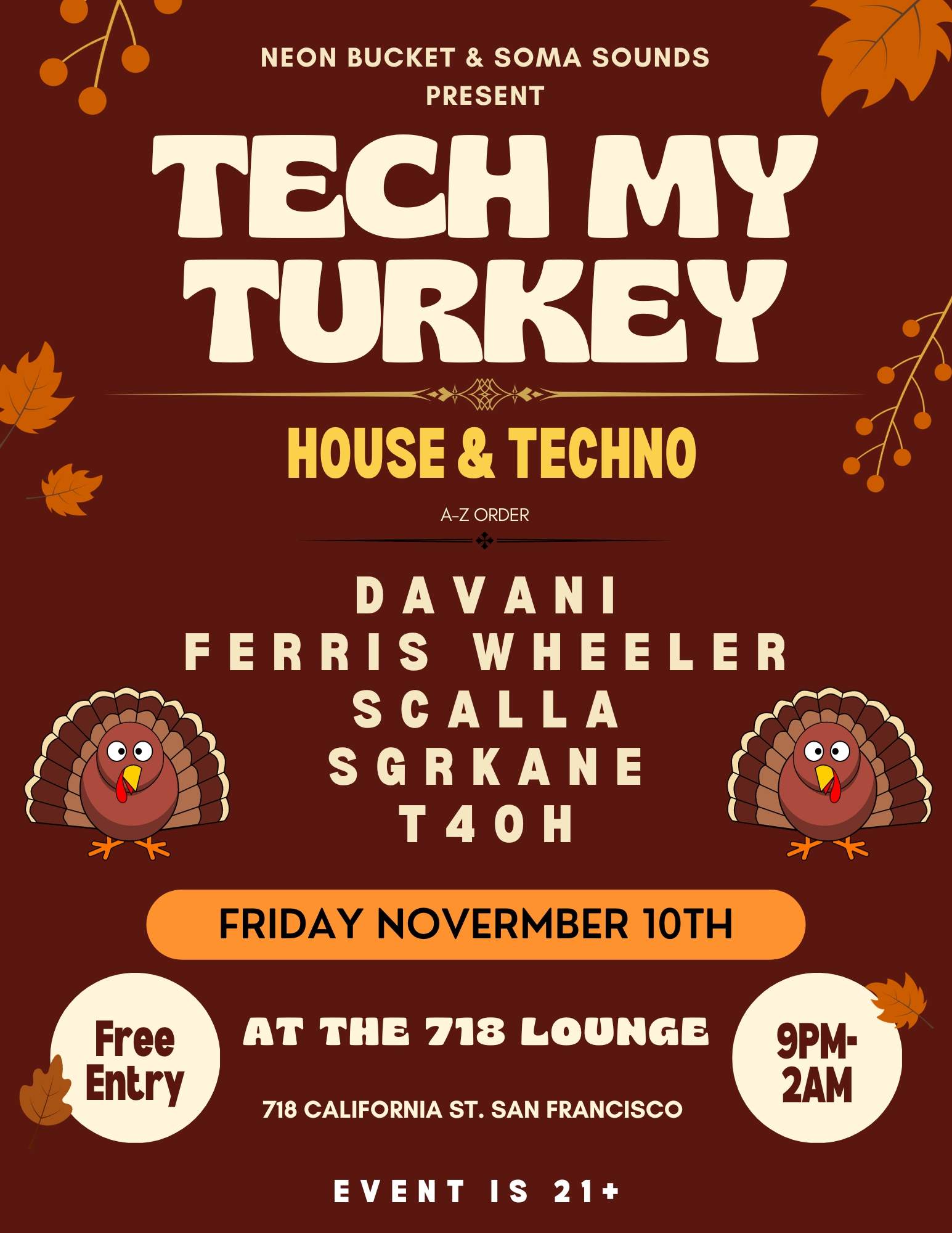 TECH MY TURKEY at 718, San Francisco/Oakland