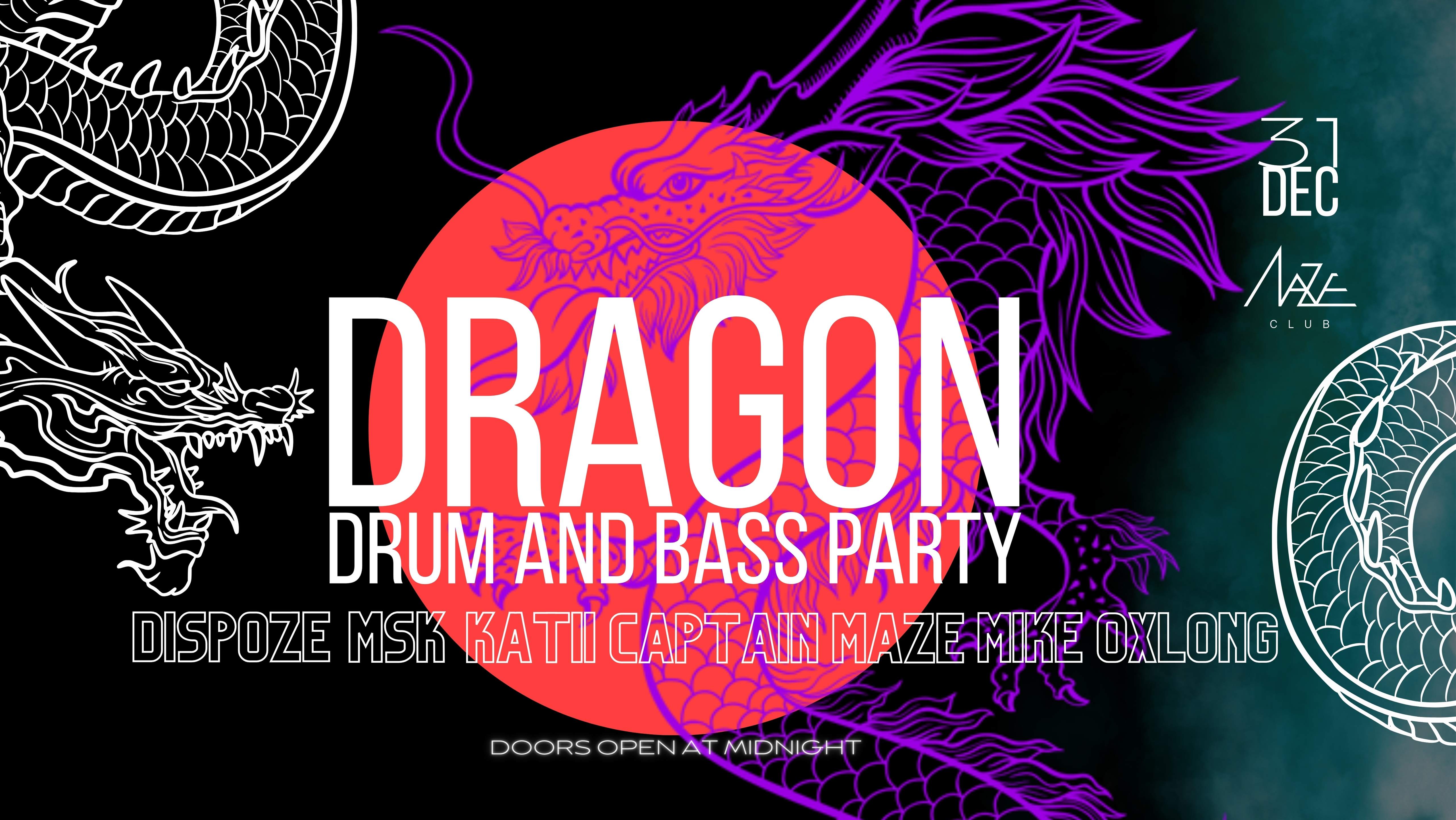 NYE DRAGON DRUM AND BASS PARTY at Maze, Riga