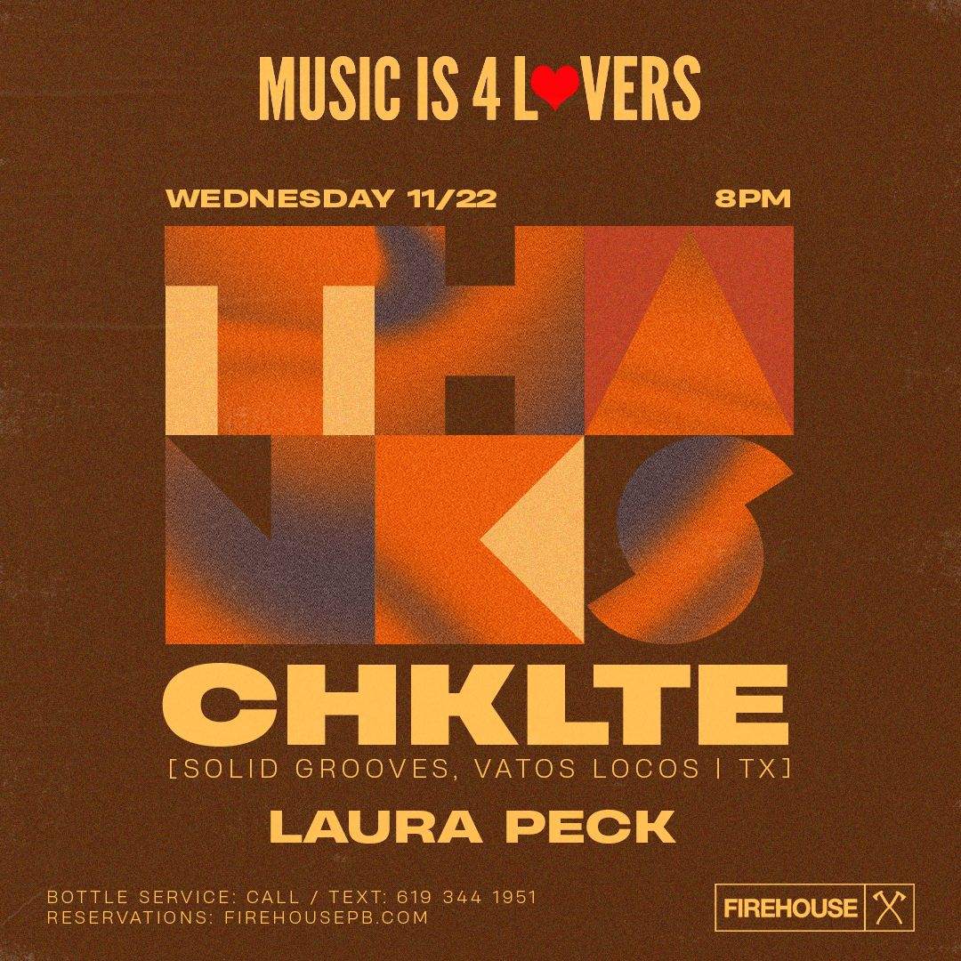 CHKLTE [SOLID GROOVES, VATOS LOCOS - TX] at Firehouse - NO COVER at ...