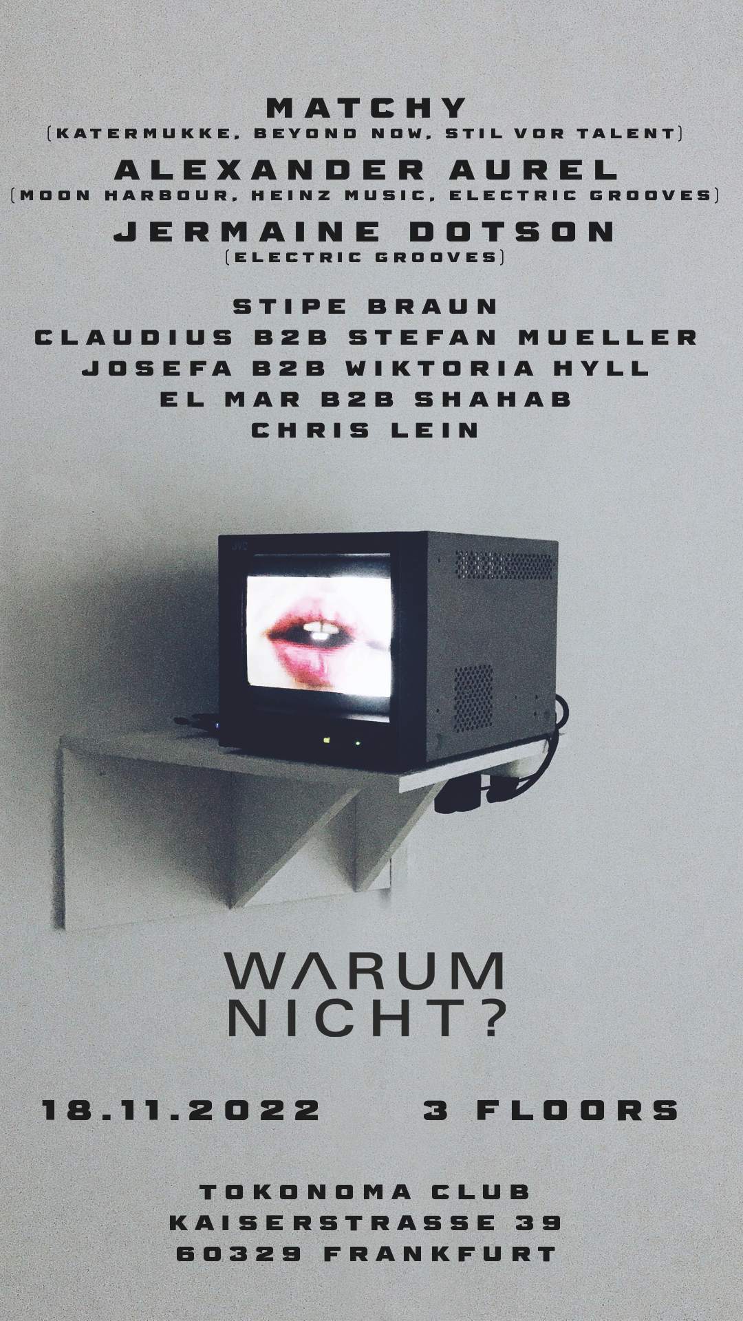 Warum nicht? 3 Floors at Tokonoma Club, Frankfurt