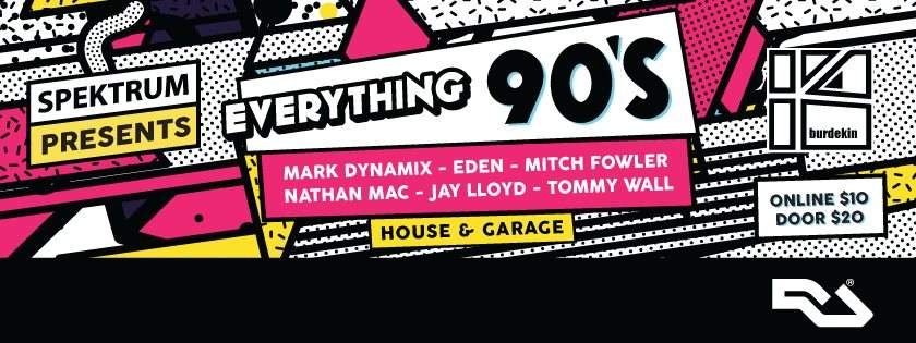 Everything 90's (House & UK Garage) at Burdekin Hotel, Sydney