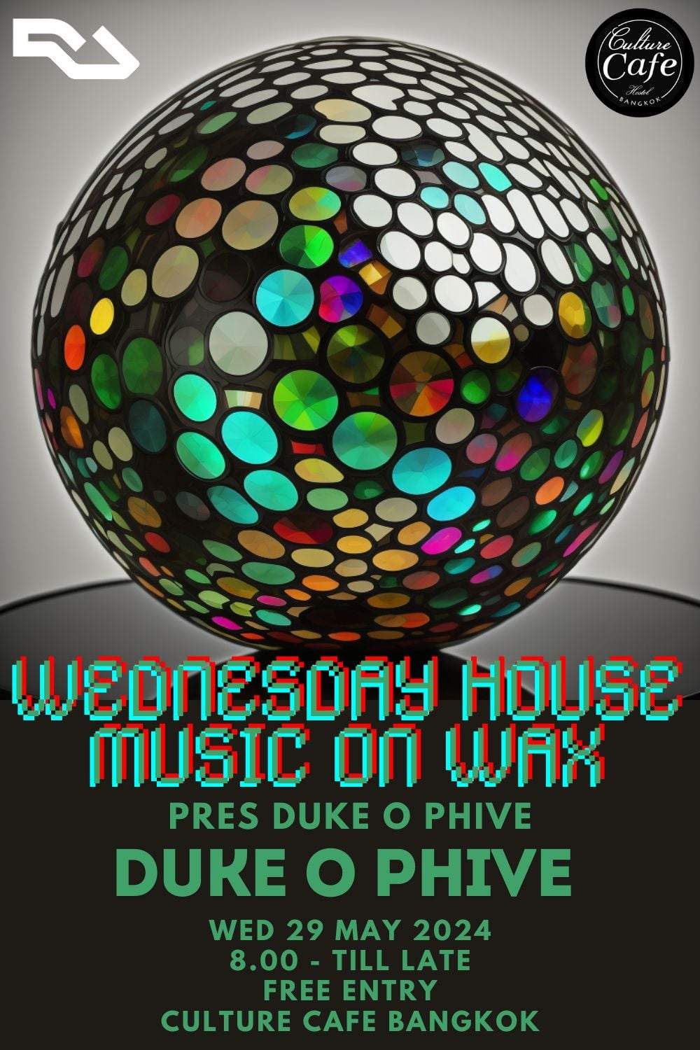 WEDNESDAY HOUSE MUSIC On Wax' Pres; Duke O Phive en Culture Cafe, Bangkok