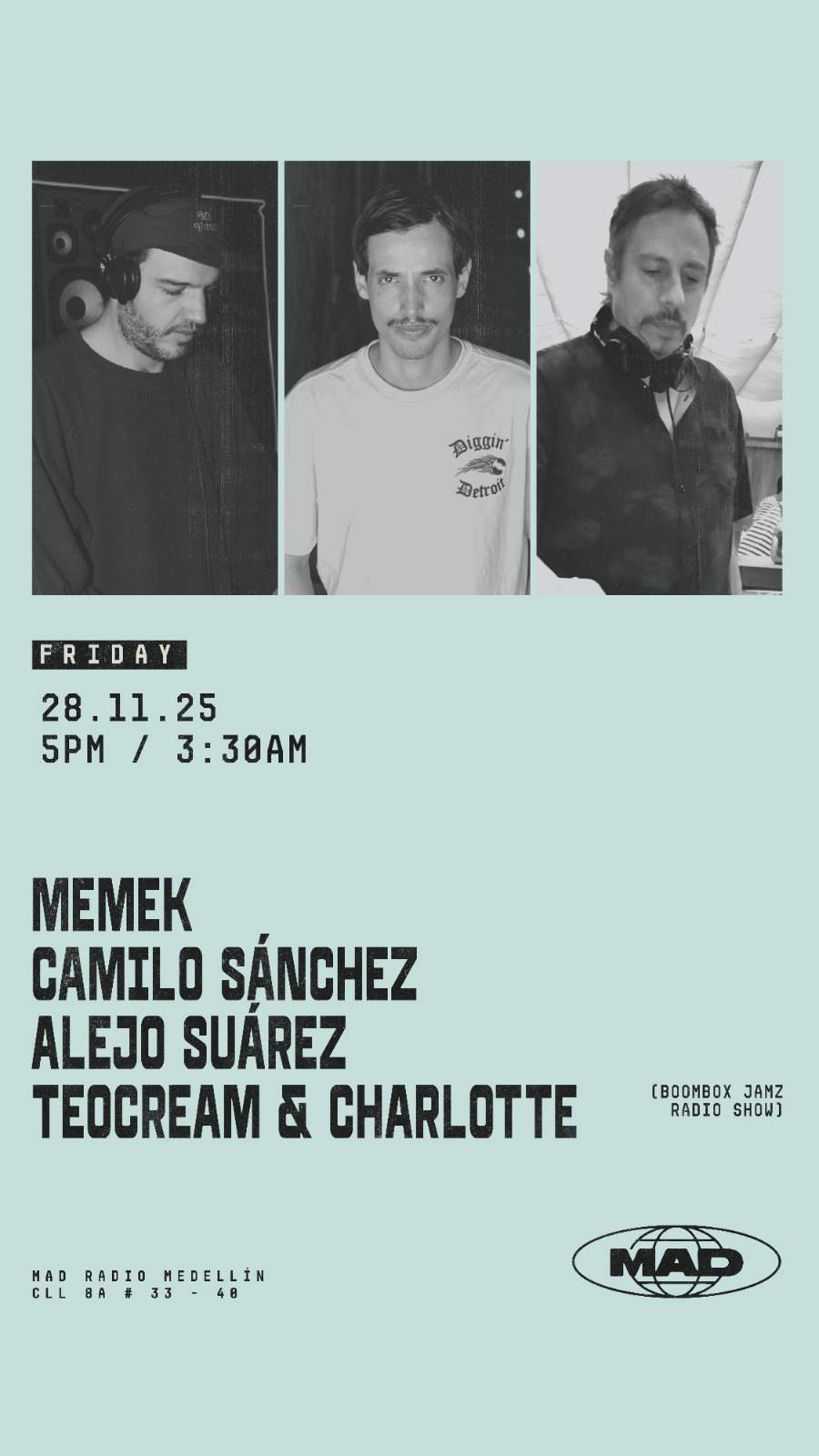 Memek, Camilo Sanchez, ALEJO SUÁREZ at Mad Radio Medellín, Medellin