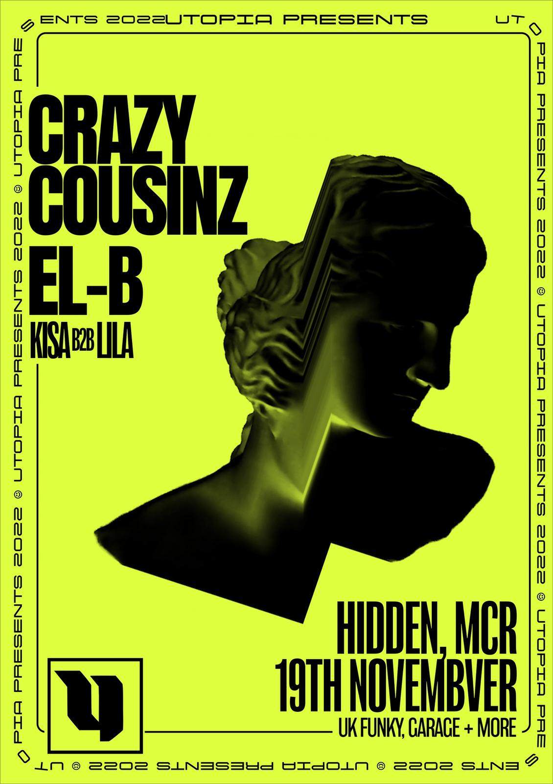 Utopia Presents: UK Funky & Garage Rave - Crazy Cousinz, El-B, Kisa b2b ...