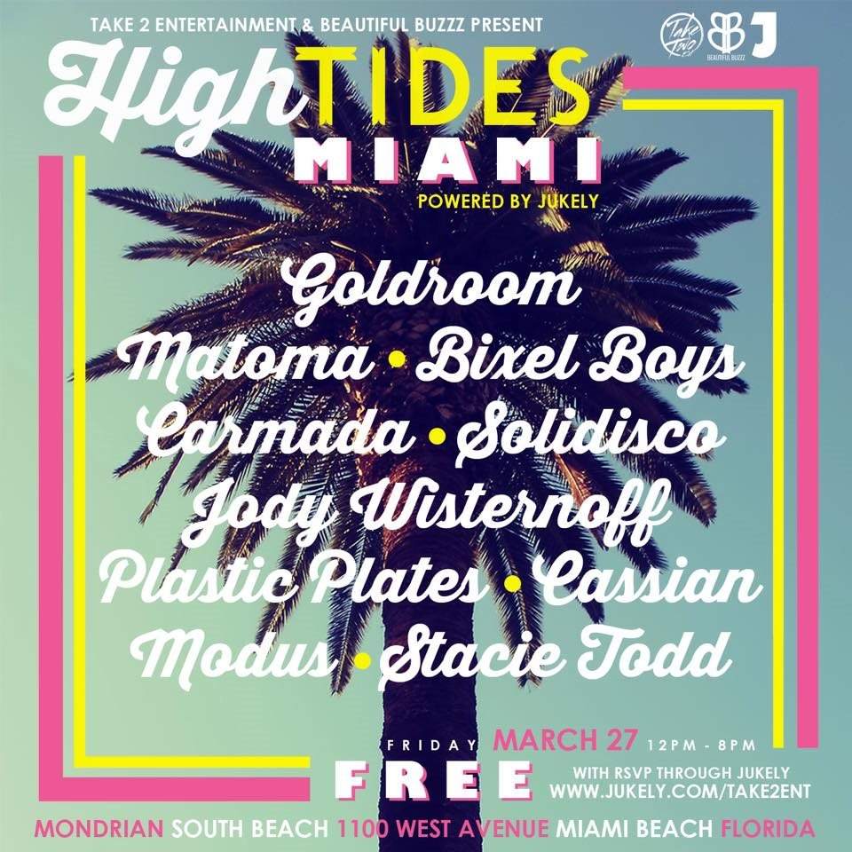 Free High Tides Pool Party Miami & WMC Edition with Goldroom, Matoma ...