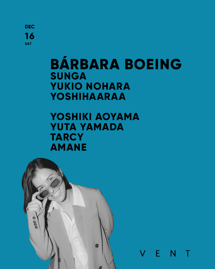 Barbara Boeing at VENT, Tokyo