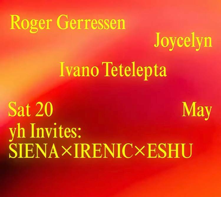 yh Invites: SIENA X IRENIC X ESHU at Yellow House, Amsterdam