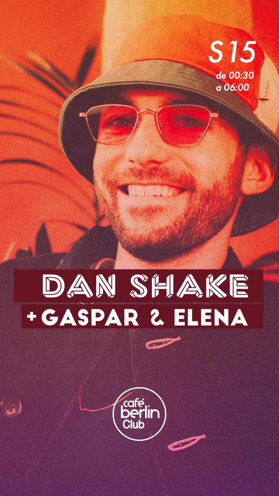 Dan Shake + Gaspar & Elena - 11º Aniversario at berlinClub, Madrid