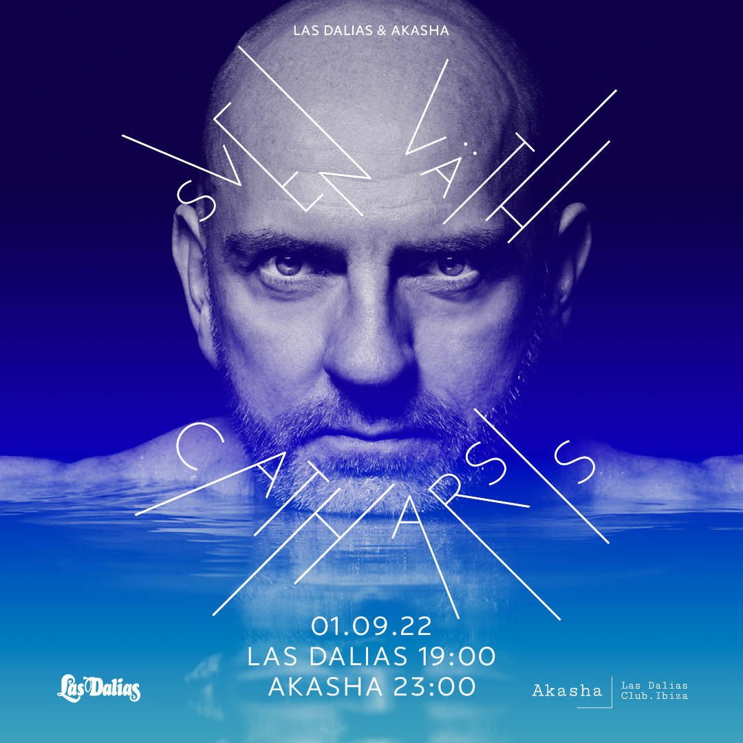 Sven Väth presents Catharsis at Akasha Las Dalias Club - Ibiza, Ibiza